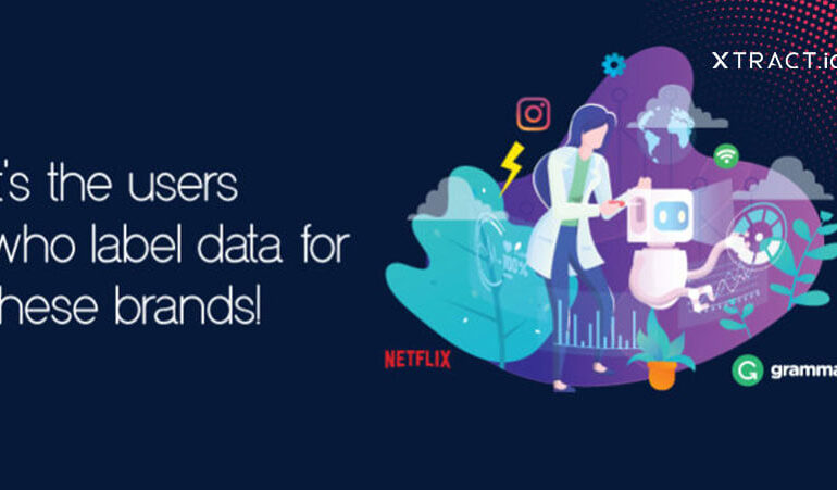 The Rise of User-generated Data Labeling - Blog | Xtract.io