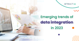 Emerging trends of data integration in 2023 - Blog | Xtract.io