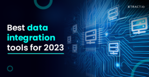 Top data integration tools for 2023 - Xtract.io