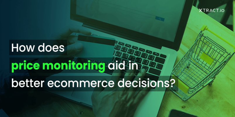 How does price monitoring aid in better ecommerce decisions?