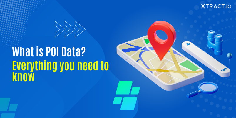 What is POI data | Things to know about POI data | Xtract.io